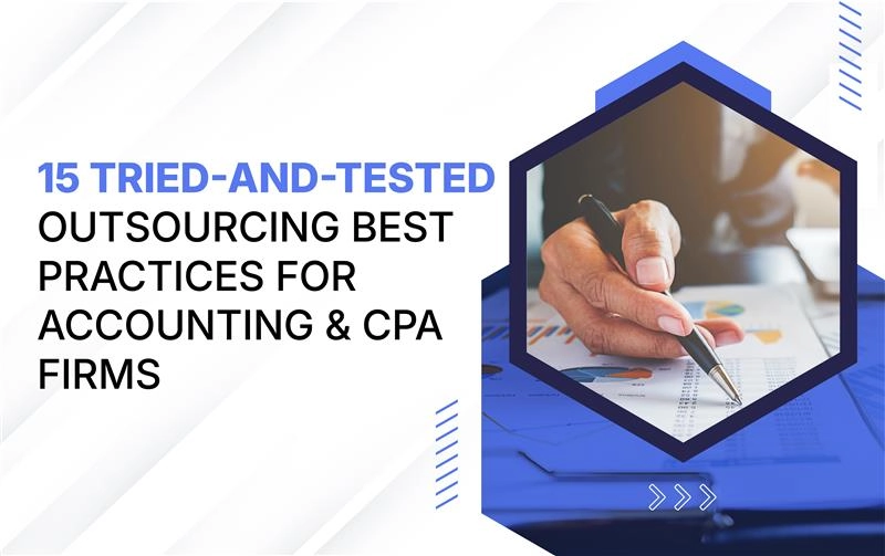 15 Tried & Tested Outsourcing Practices for Accounting Firms