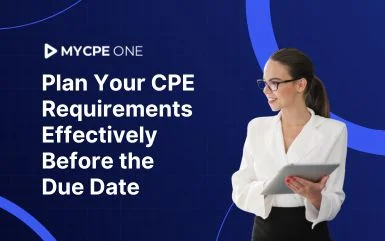 Plan Your CPA CPE Requirements Before Deadline | MYCPE ONE