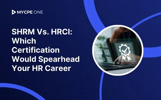 SHRM vs. HRCI: Best HR Certification for Career Growth | MYCPE ONE