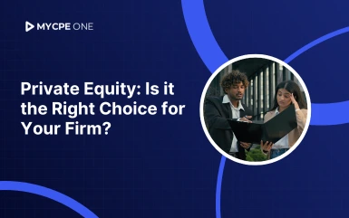 Private Equity: Is It Right for Your Business? | MYCPE ONE