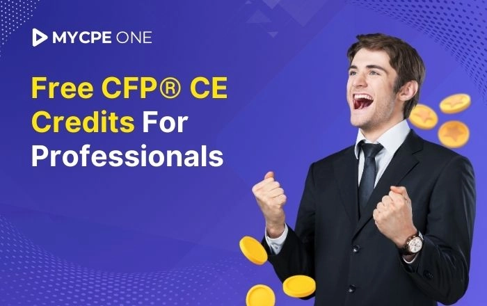 Free CFP® CE Credits for Professionals (2025) | MYCPE ONE