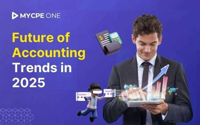 Key Accounting Trends Shaping 2025 | MYCPE