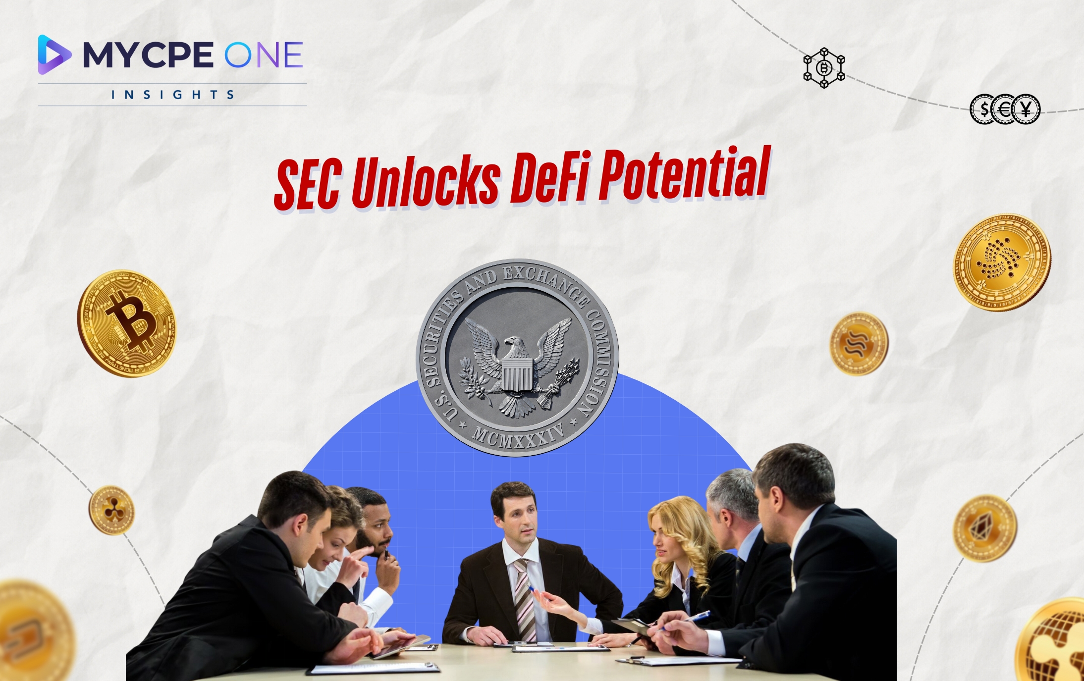 SEC Eyes DeFi Reform for U.S. Crypto | MYCPE ONE Insights