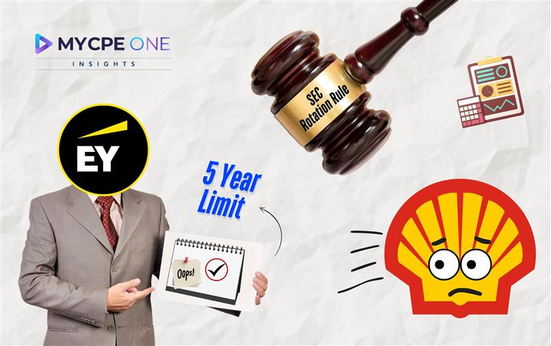 Shell Audit Stumble Puts EY in Hot Seat | MYCPE ONE Insights