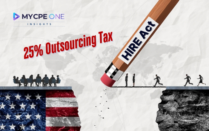 HIRE Act and Its 25% Outsourcing Tax | MYCPE ONE Insights