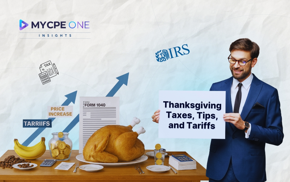 Thanksgiving Taxes Tips and Tariffs | MYCPE ONE INSIGHTS