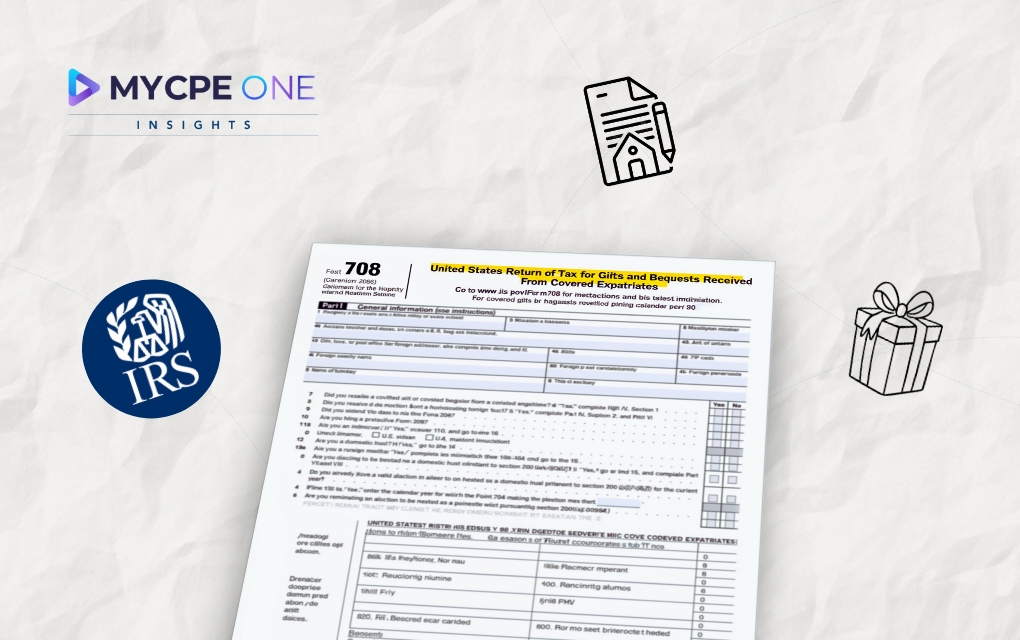 IRS Form 708 Trigger 40% Expat Gift Tax | MYCPE ONE Insights