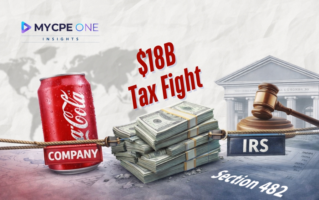 Coca Cola $18B IRS Tax Dispute | MYCPE ONE News & INSIGHTS