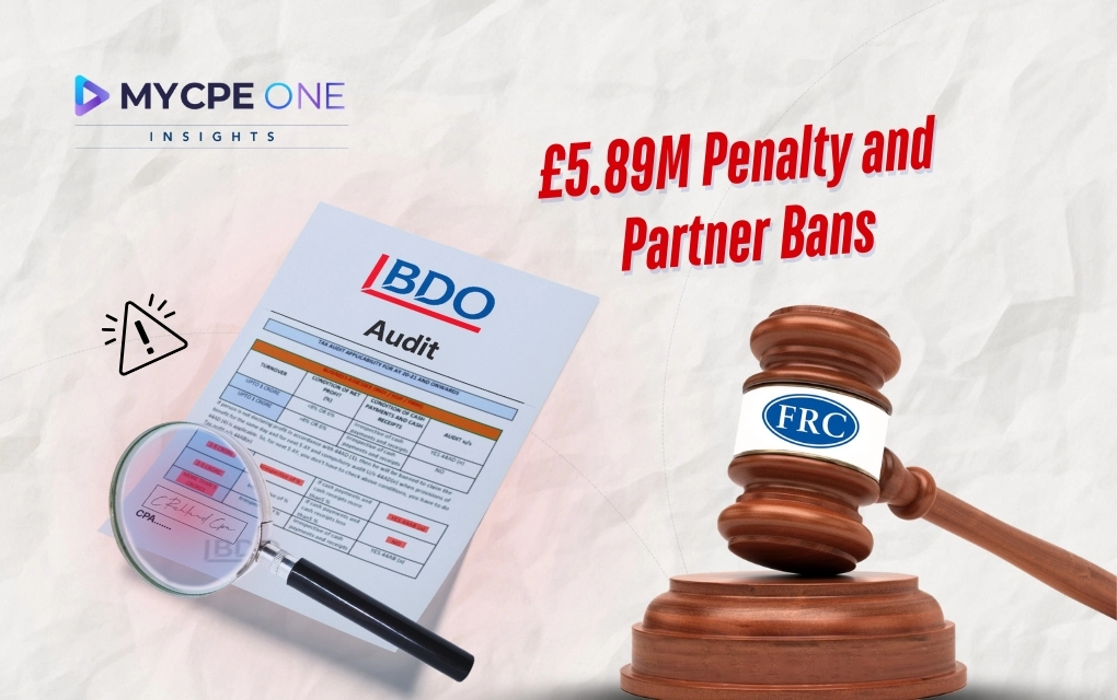 BDO Fined £5.9M for Audit Failures | MYCPE ONE Insights