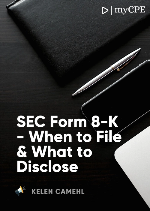 SEC Form 8-K Filing & Disclosure Guide | MYCPE ONE