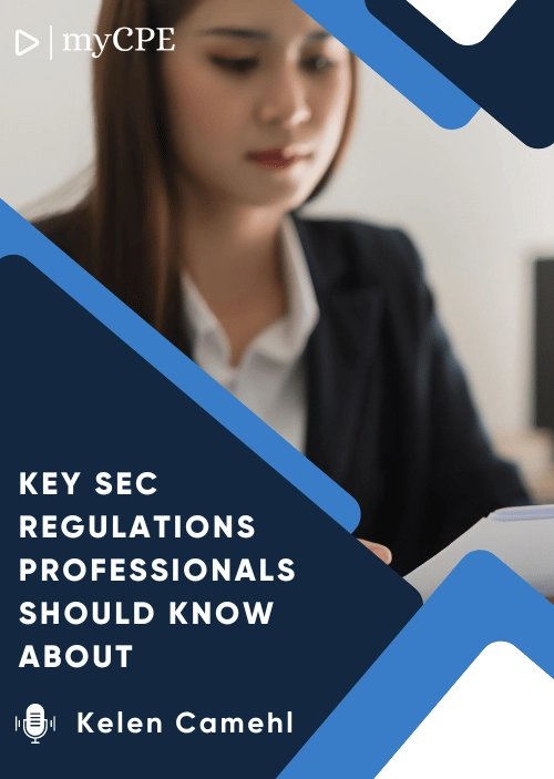 Key SEC Regulations Every Professional Must Know | MYCPE ONE