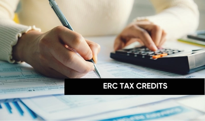 Maximize ERC Tax Credits for Your Businesses & Clients
