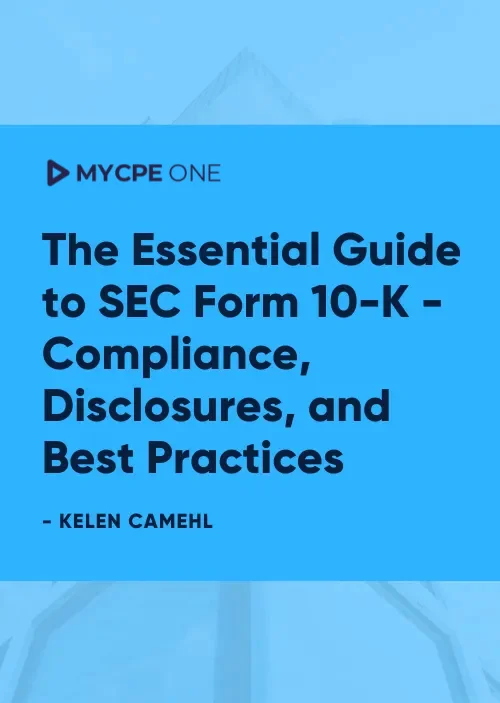Understanding SEC Form 10-K: Ultimate Guide | MY-CPE