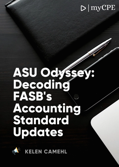 Decoding FASB Updates: ASU Insights for Accountants | MYCPE