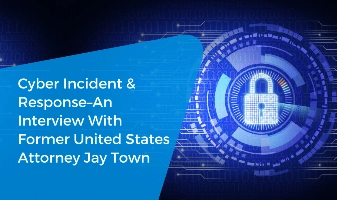 Cyber Incident & Response–An Interview With Former United States ...